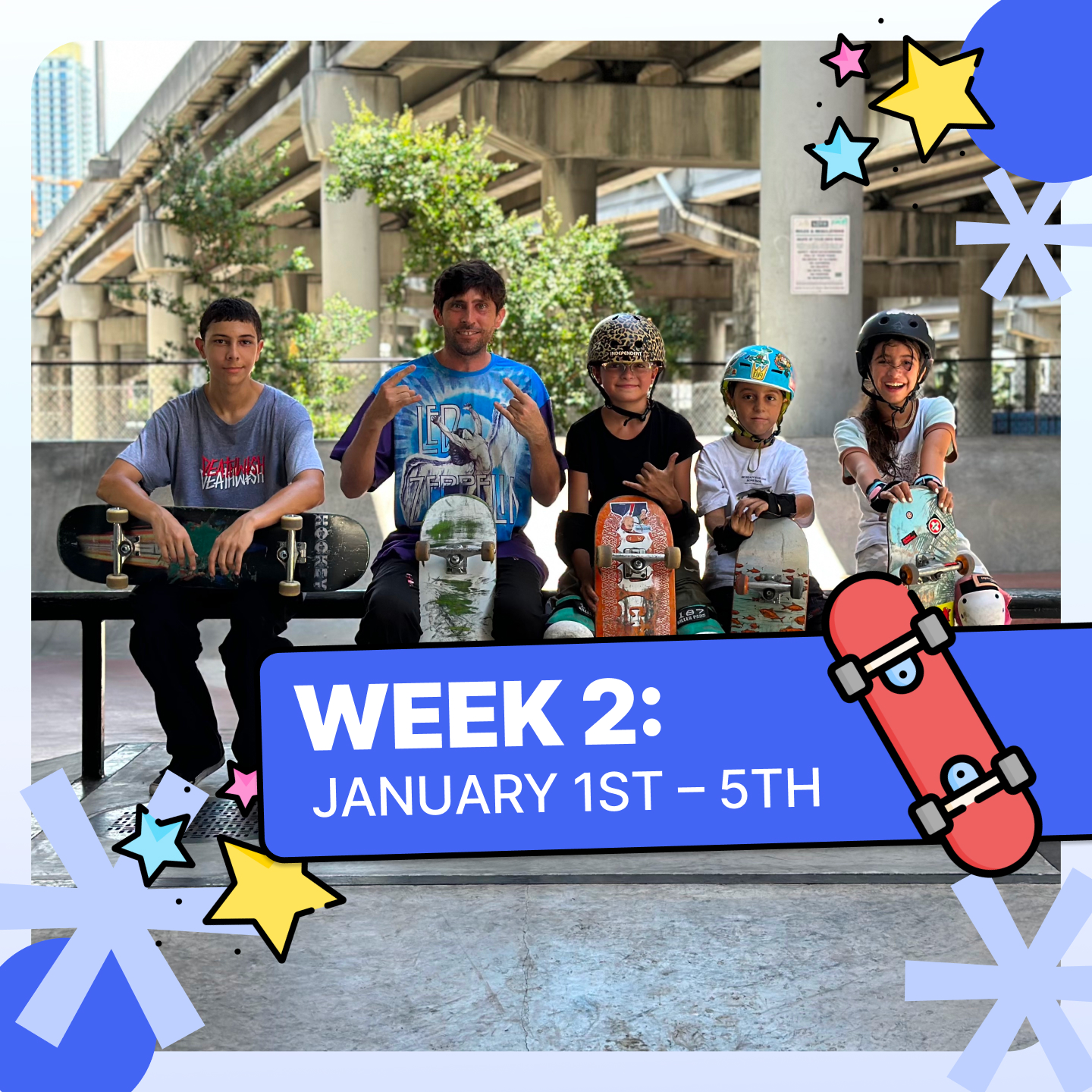 Winter Camp Week 2: January 1st - 5th - Lot 11 Skatepark School - Summer Camp - Lessons ...